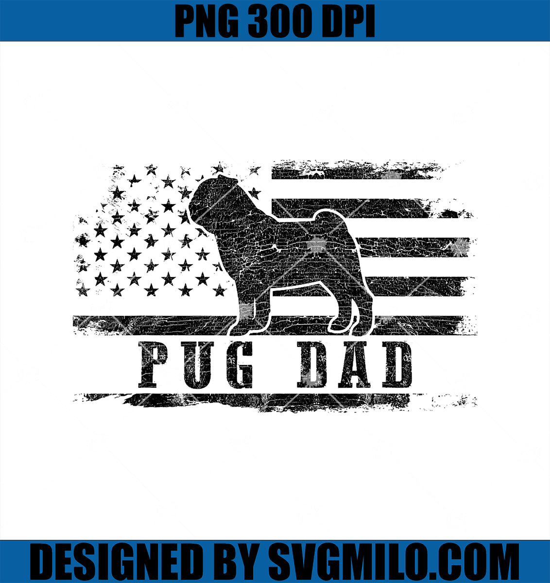 PugDadDistressedAmericanFlagPNG_PatrioticDogPNGcopy_1200x1200.jpg?v ...