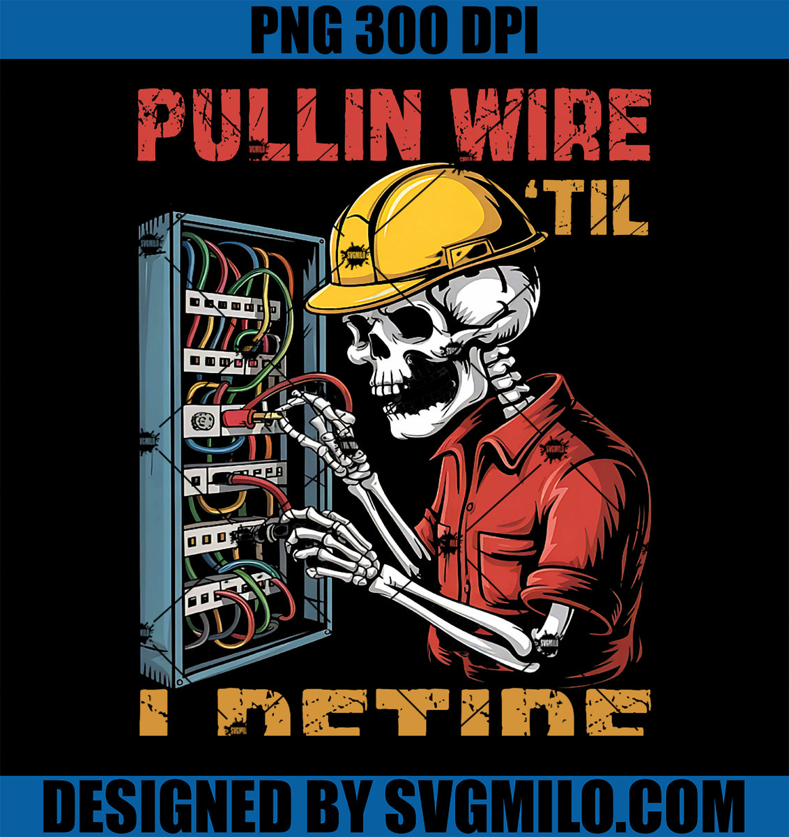 PullinWireTilIRetireSkeletonPNG_ElectricianVintagePNGcopy_1200x1200.jpg ...