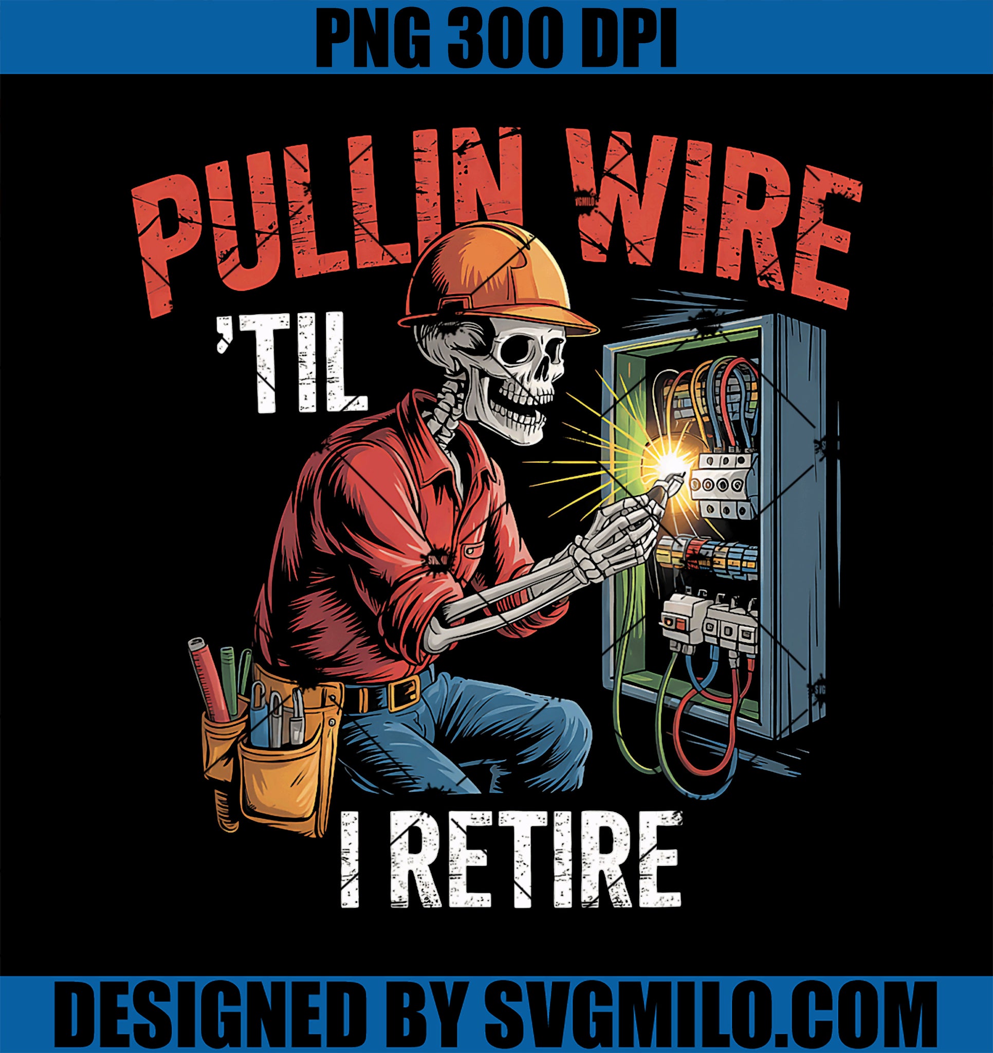 Pullin Wire Til PNG, I Retire Skeleton Electrician Vintage PNG