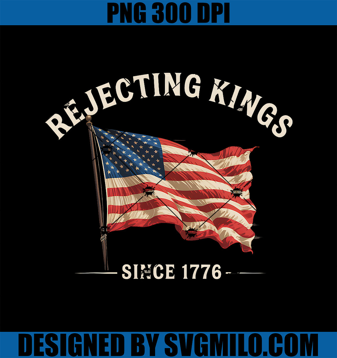 RejectingKingsSince1776PNG_AmericanFlagUSA4thOfJulyPNGcopy_1200x1200 ...