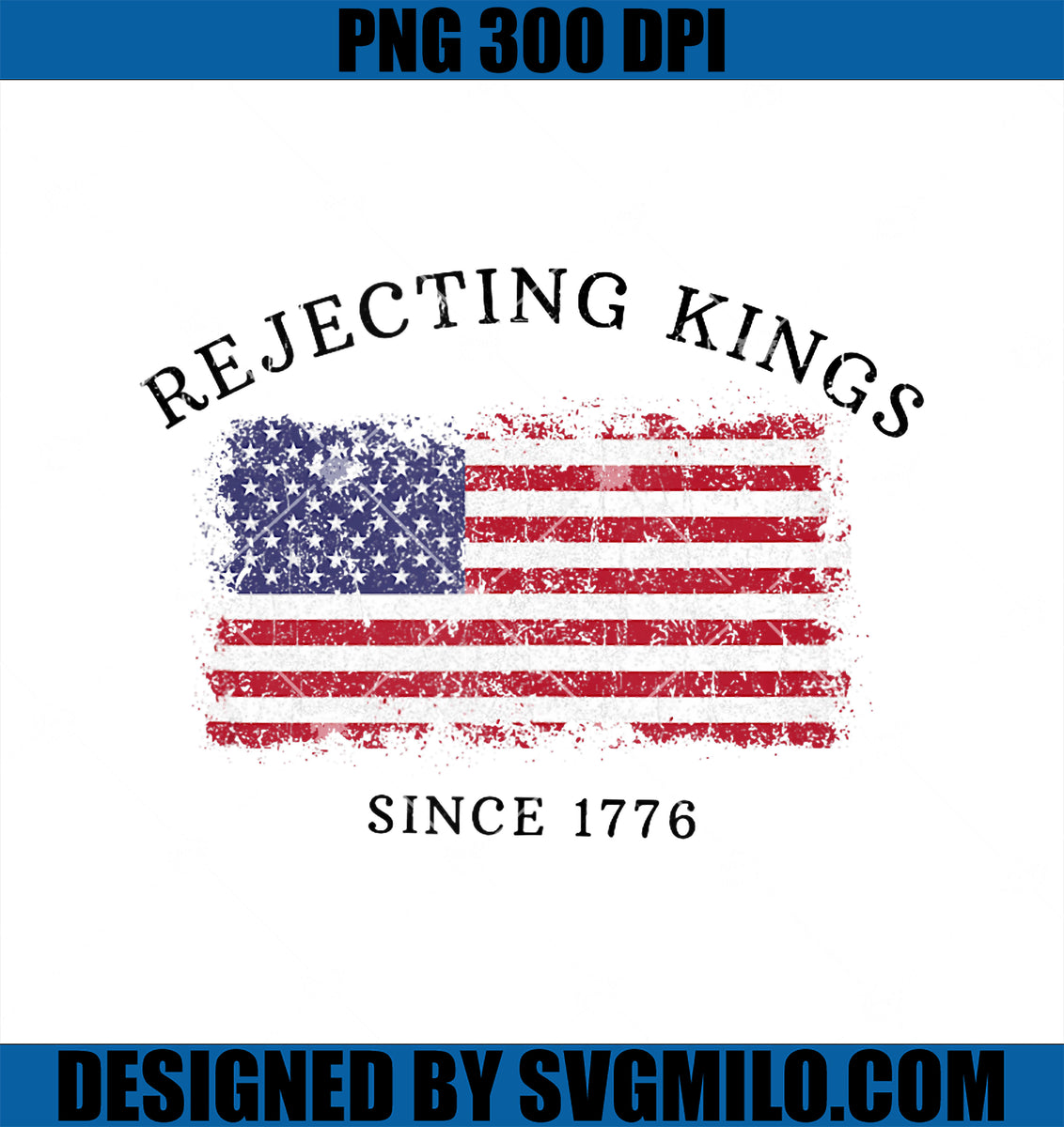 RejectingKingsSince1776ProtestPNG_ProDemocracyPNGcopy_1200x1200.jpg?v ...