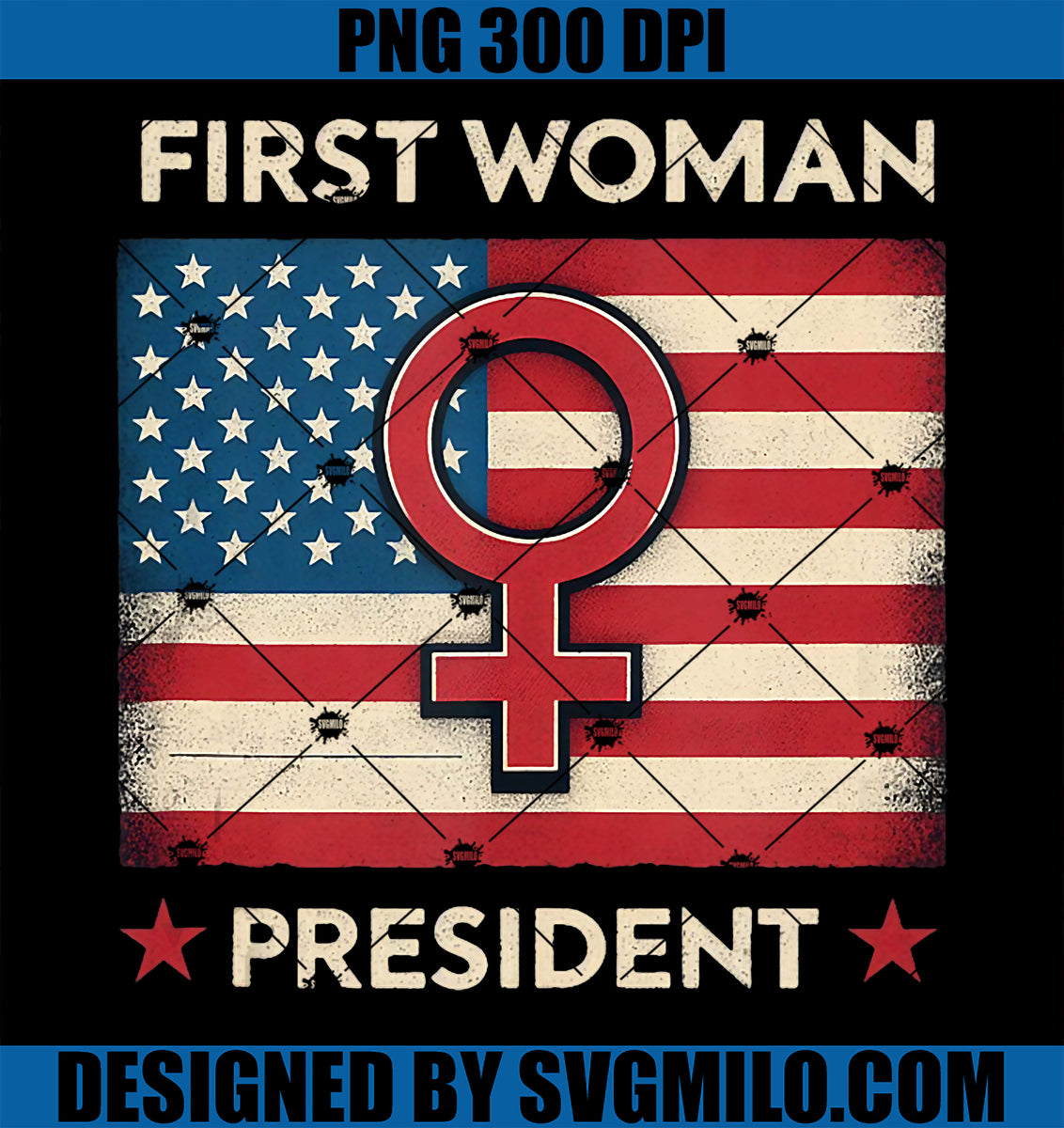 Retro_American_Flag_Madam_President_PNG_First_Woman_President_PNG_copy ...