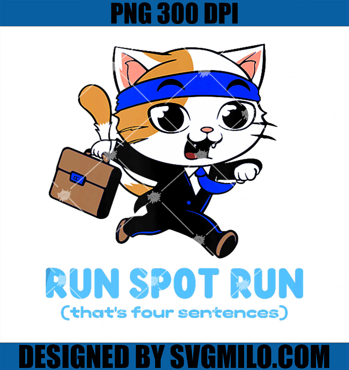 RunSpotRunPoliticatThat_sFourSentencesPNGcopy_1200x1200.jpg?v=1726750796