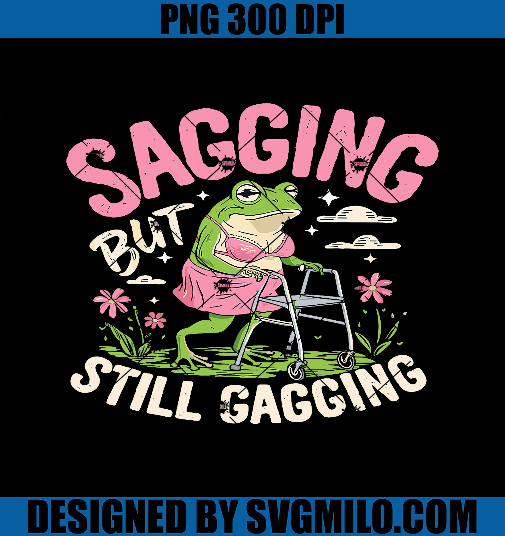 Sagging But Still Gagging PNG, Funny Frog Meme PNG