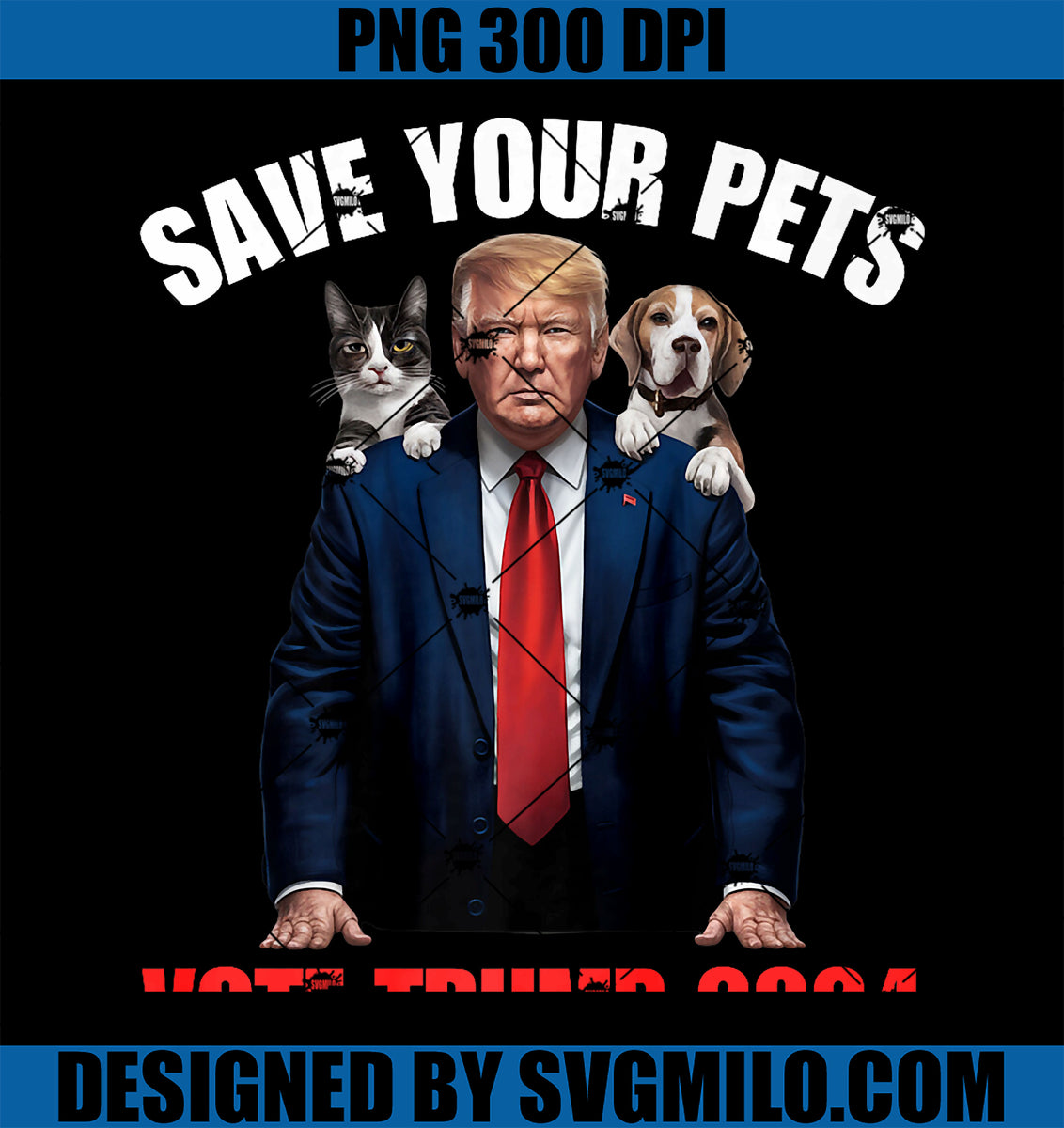 SaveYourPetsVoteforTrumpUSElectionPNG_FunnyQuoteVotePremiumPNGcopy ...
