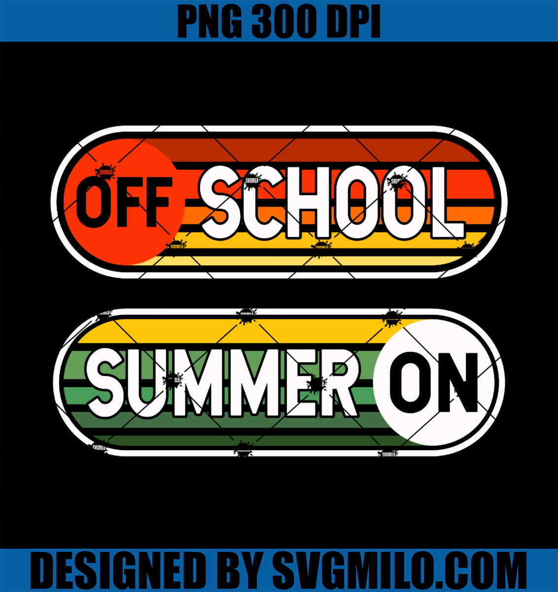 School_Off_Summer_On_Teachers_Off_School_PNG_Summer_On_Last_Day_PNG ...
