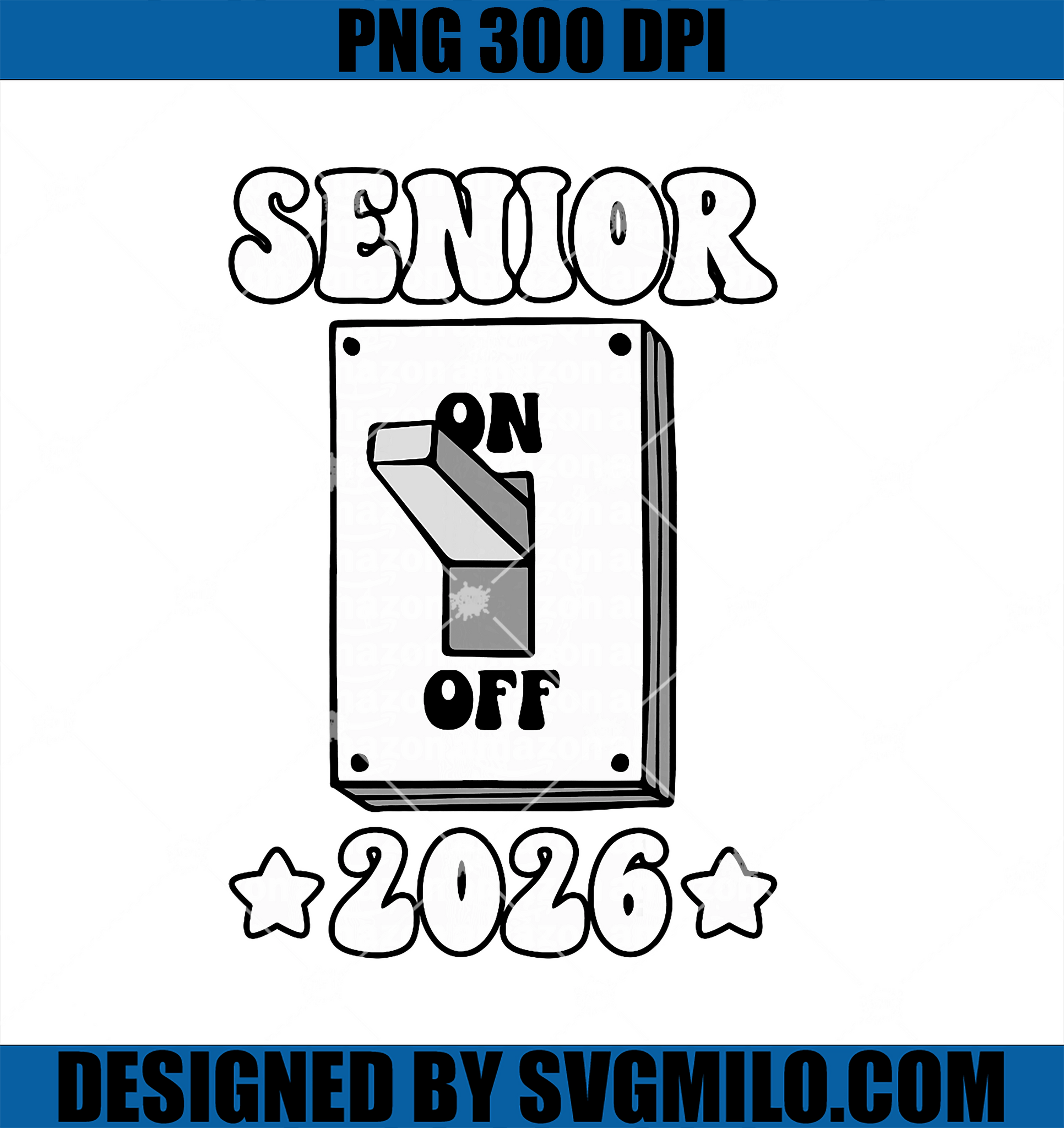 Senior 2026 On Off Switch PNG, Funny Student Graduation PNG