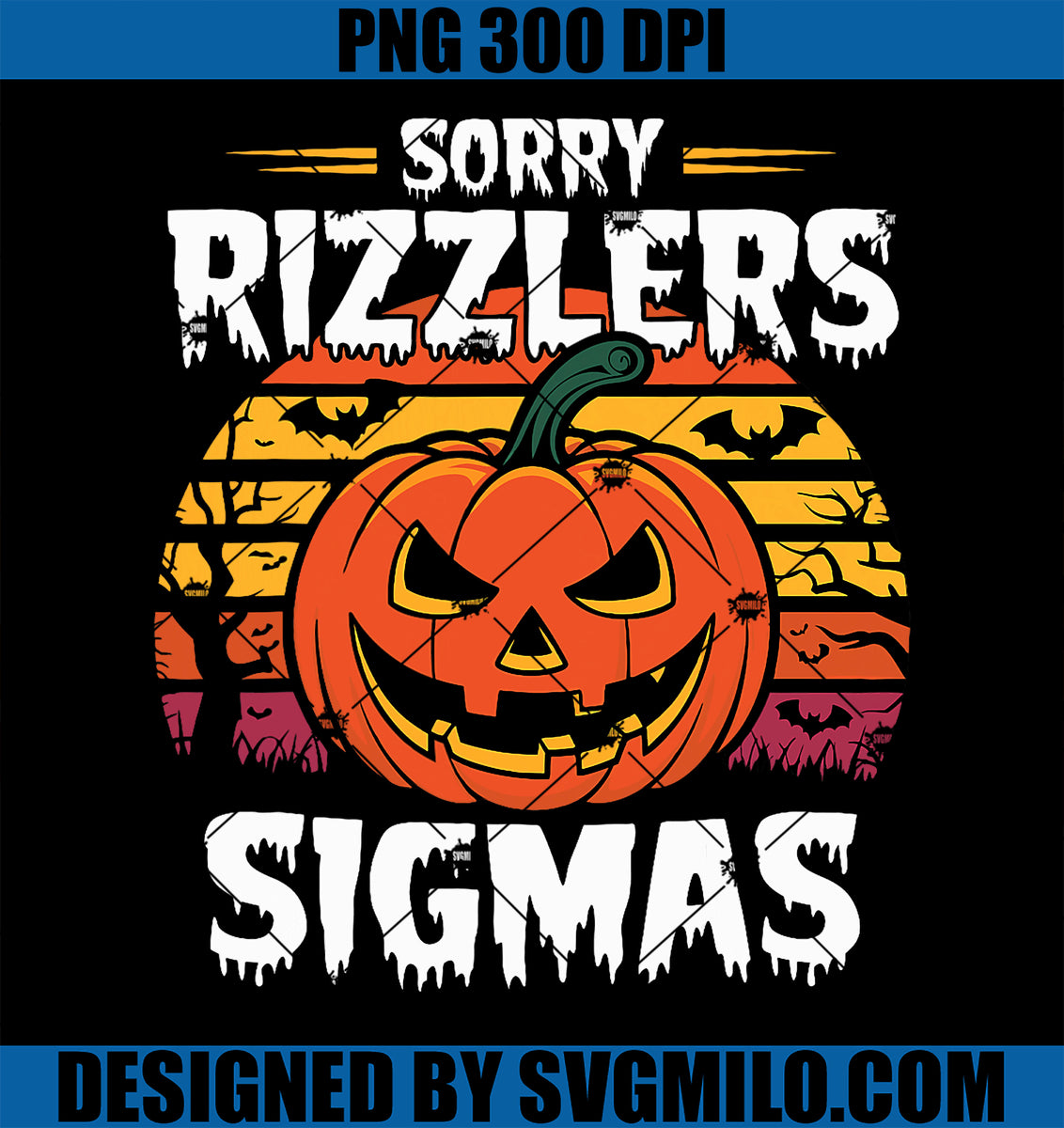 SorryRizzlersSigmasDon_tDoCostumesVintageHalloweenPNGcopy_1200x1200.jpg ...