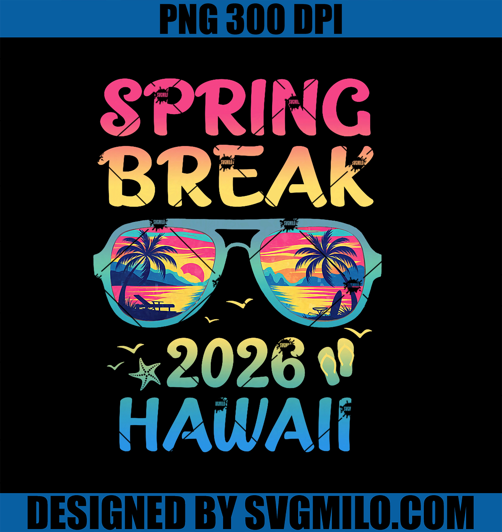 Spring Break Hawaii 2026 Vacation Trip PNG, Sunglasses PNG