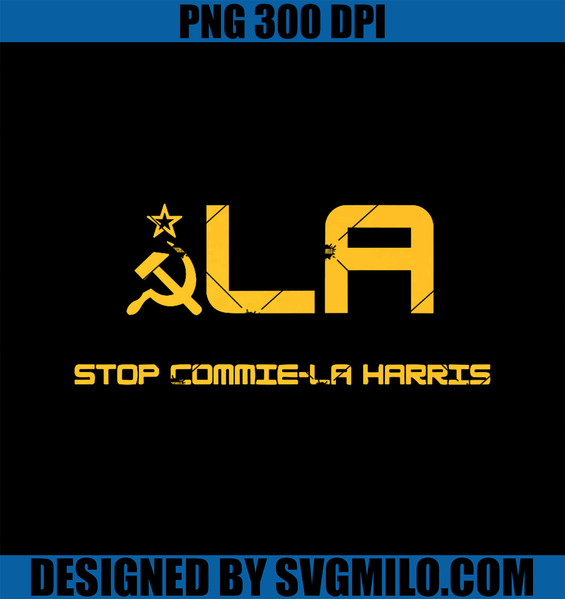 StopCommie-LaHarrisPNG_StopKamalaPNGcopy_1200x1200.jpg?v=1724247023