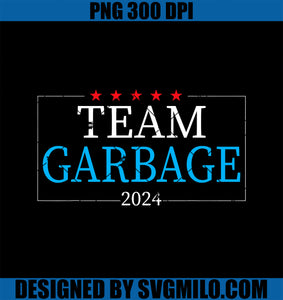 Team Garbage 2024 Trump US Election PNG