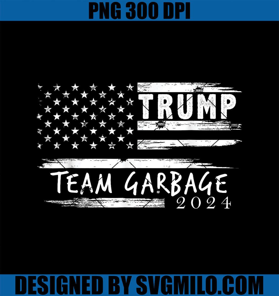 TeamGarbageForTrump2024PNG_GarbageForTrumpVoteTrump2024PNGcopy ...