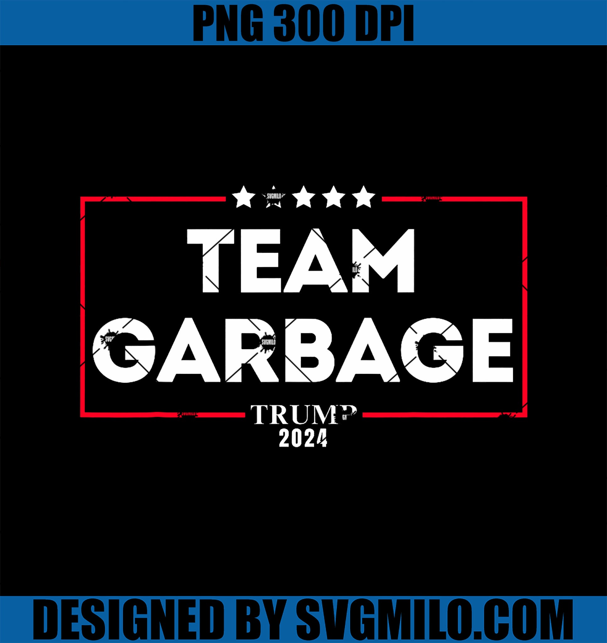 Team Garbage for Trump 2024 PNG