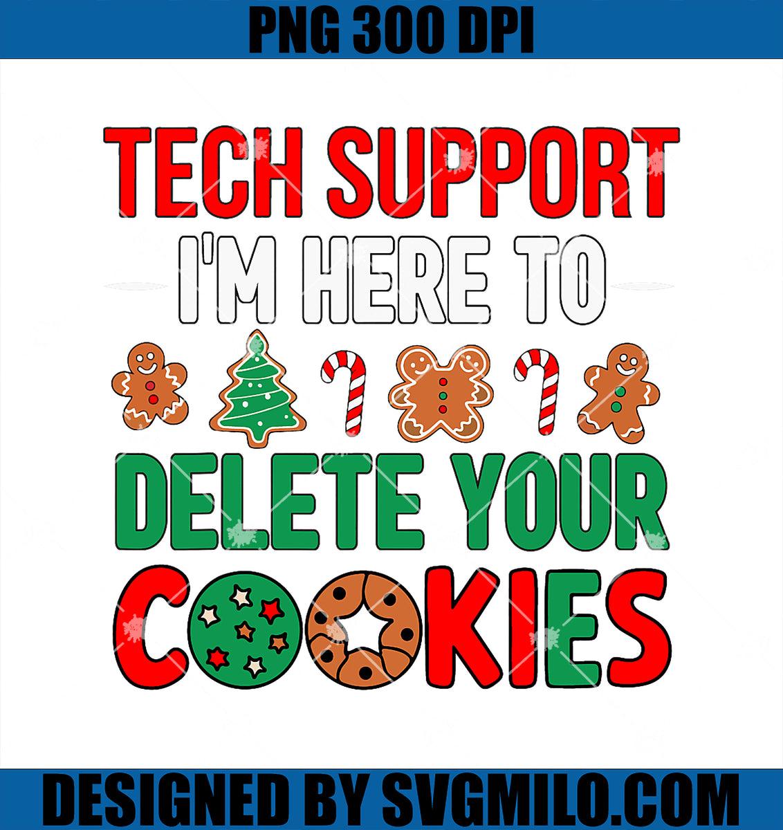 TechSupportChristmasCookiesPNG_FunnyChristmasPNGcopy_1200x1200.jpg?v ...