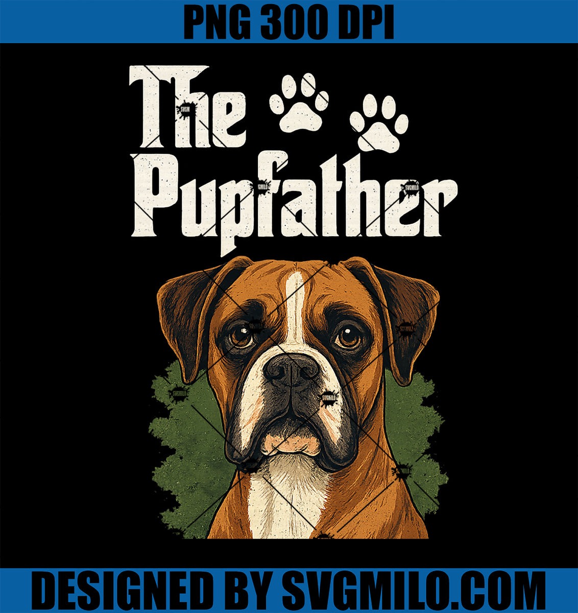 ThePupfatherCutePNG_DogDadFunnyPetBoxerLoverFathersDayPNGcopy_1200x1200 ...