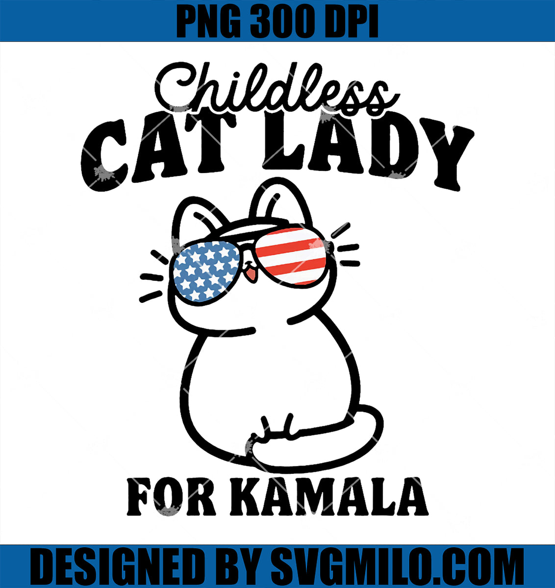 This_Childless_Cat_Lady_is_Voting_Kamala_PNG_copy_1200x1200.jpg?v ...