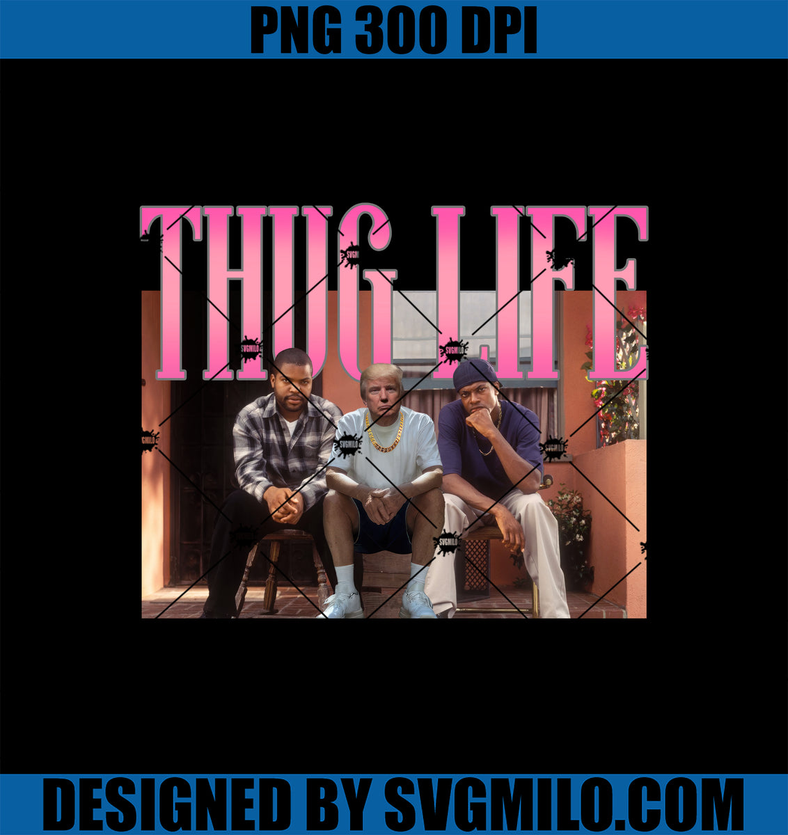 Thug_Life_Pink_PNG_Trump_Thug_Life_PNG_copy_1200x1200.jpg?v=1717607948