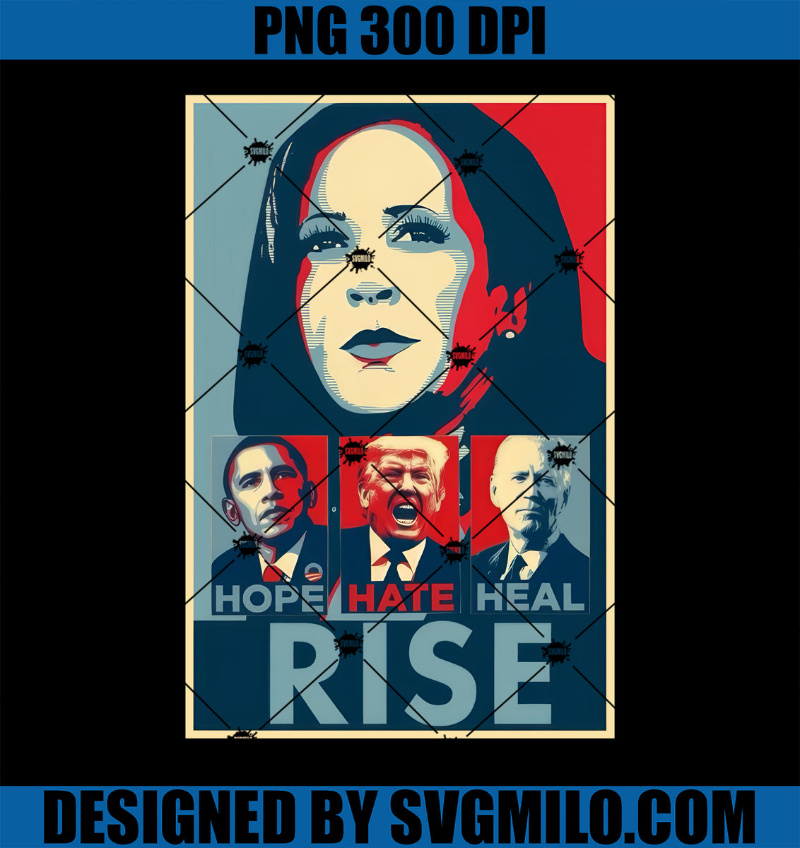 Vote_Kamala_PNG_Hope_Hate_Heal_Rise_PNG_copy_1200x1200.jpg?v=1722077604