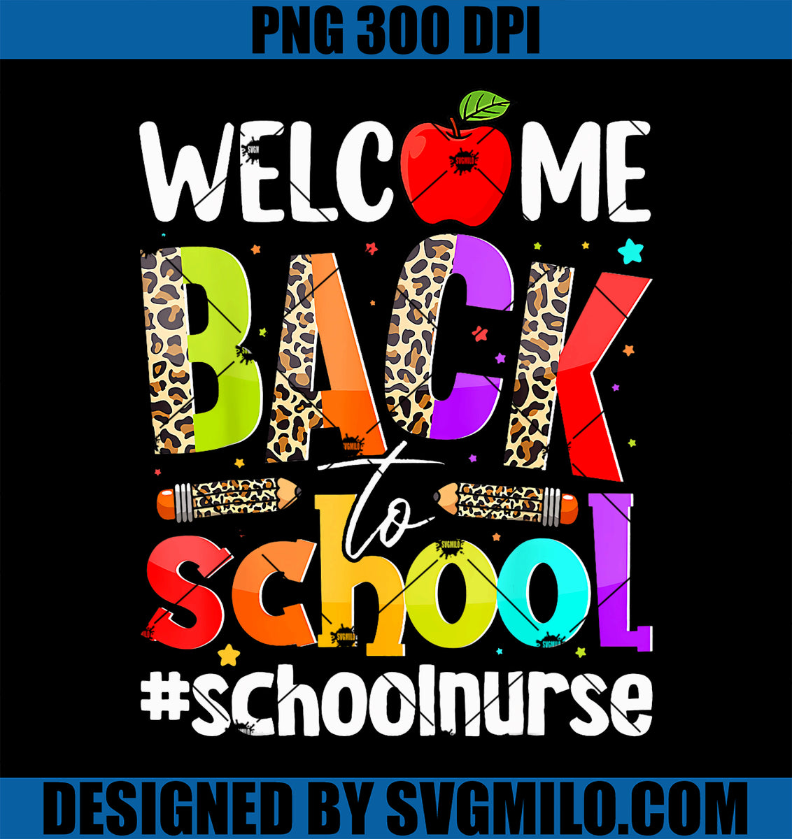 Welcome_Back_To_School_Nurse_PNG_First_Day_Of_School_Leopard_PNG_copy ...