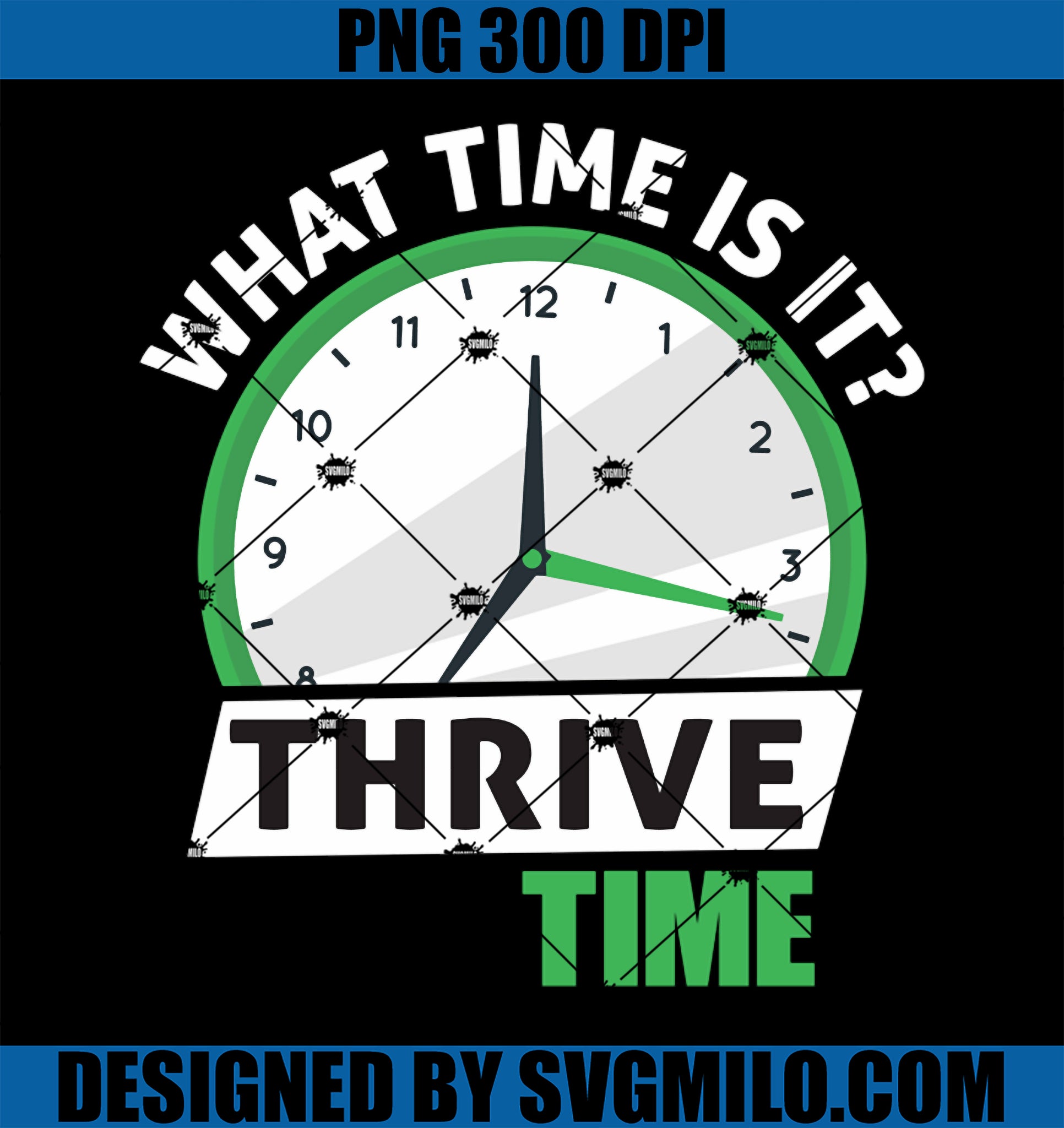 What Time Is It PNG, Thrive Time PNG
