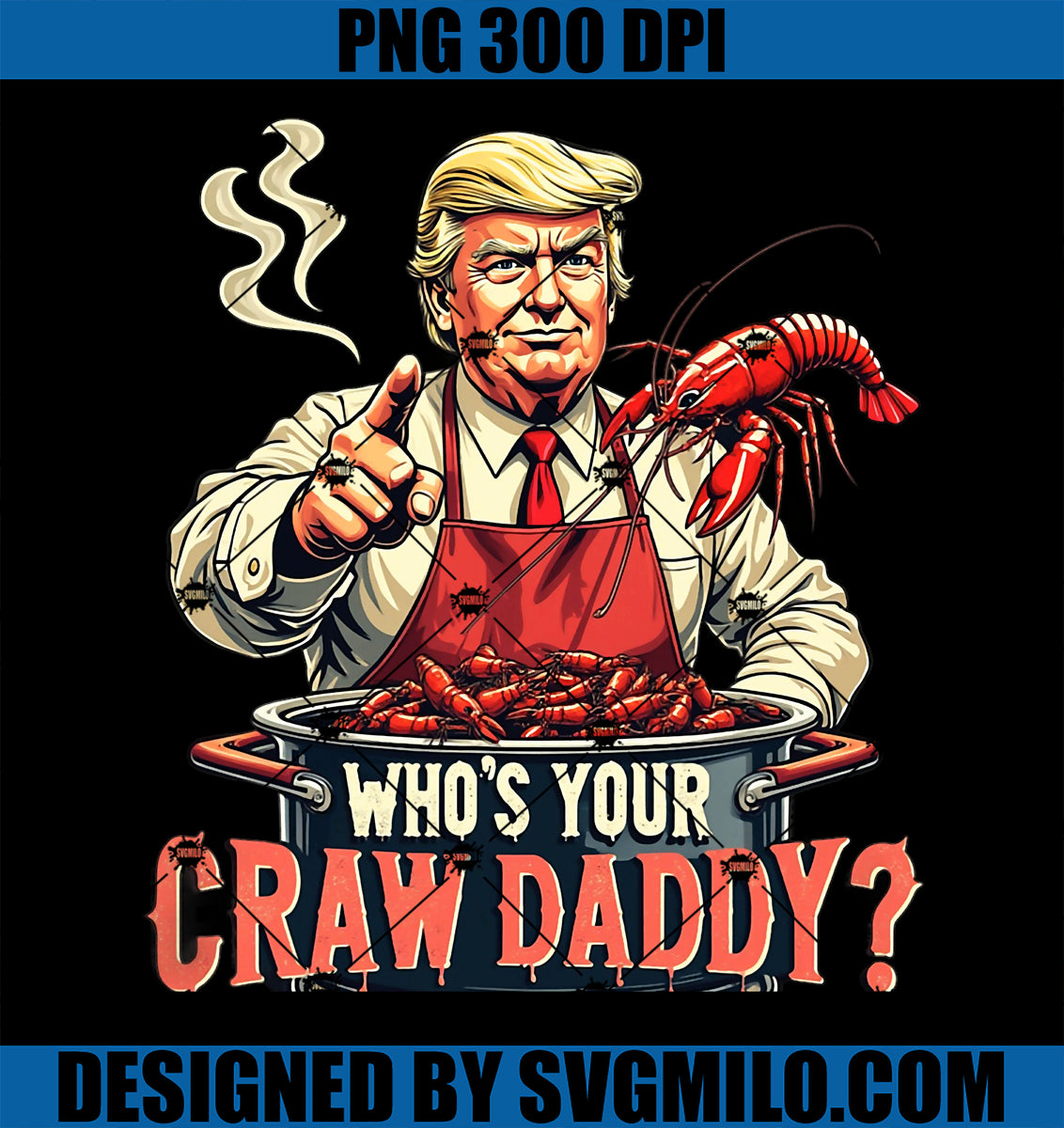 WhosYourCrawdaddyCrawfishPNG_FunnyCajunBoilSeafoodPNGcopy_1200x1200.jpg ...