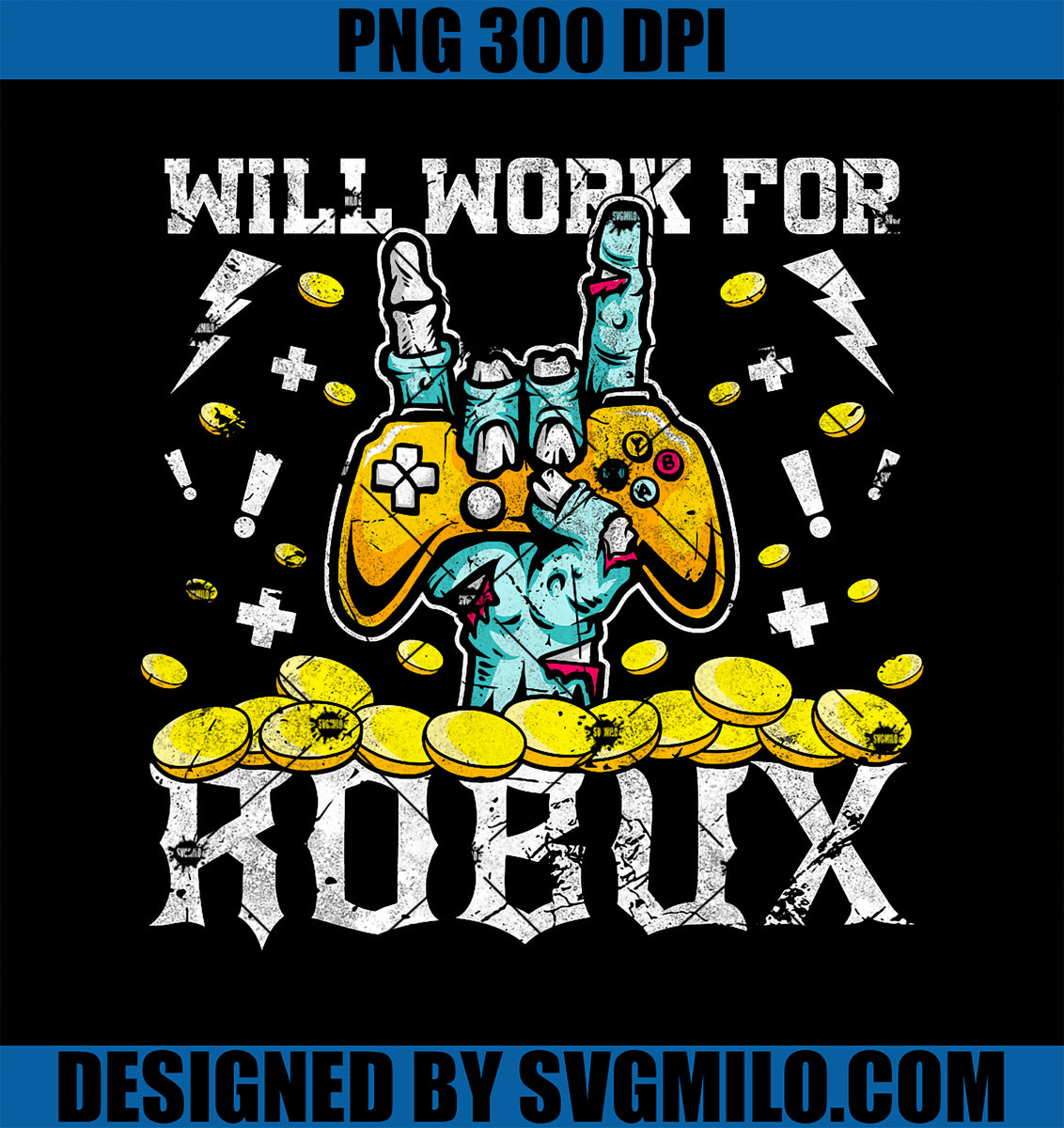 WillWorkForROBUXPNG_FunnyGamingTokenSayingPNGcopy_1200x1200.jpg?v ...