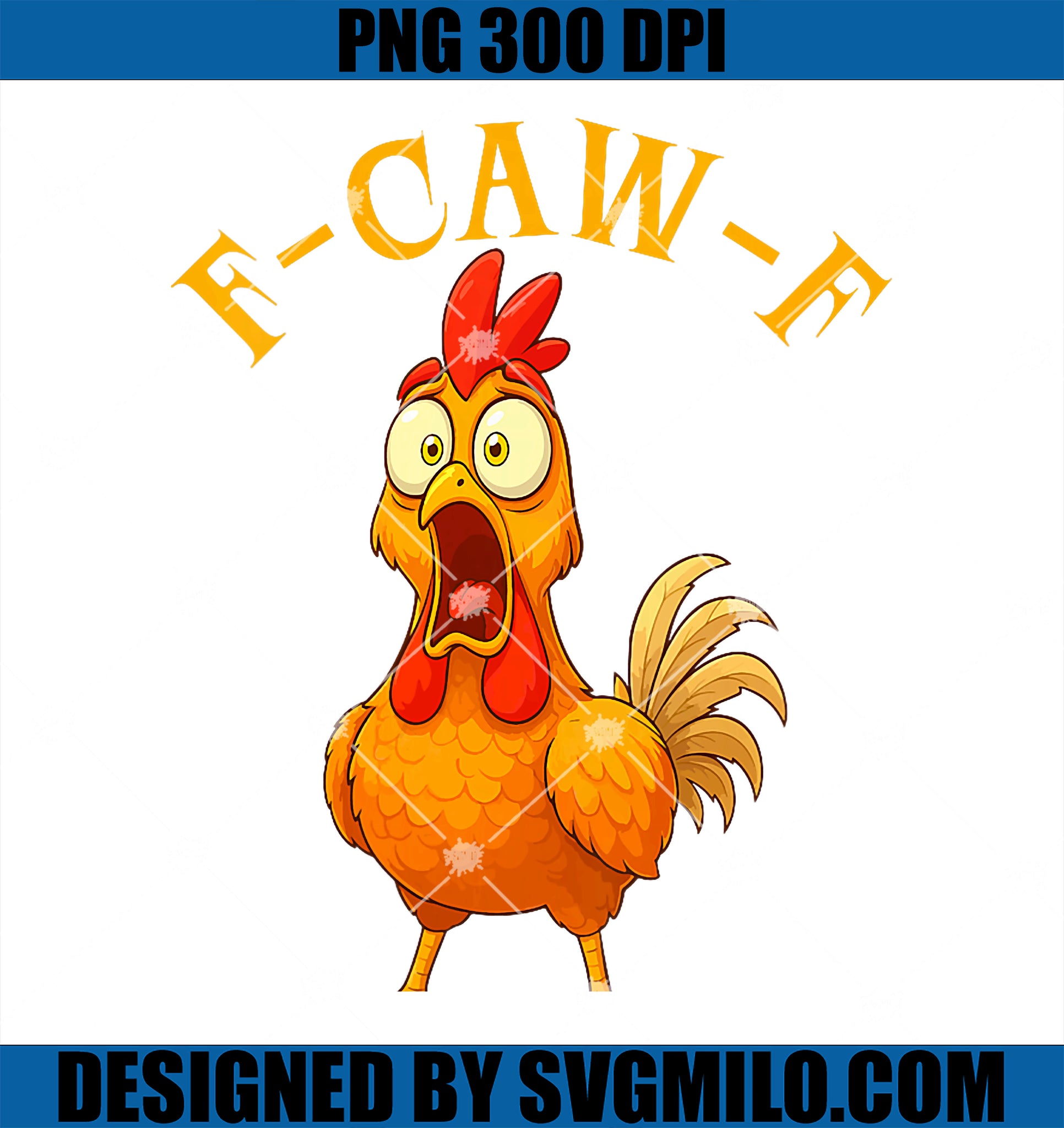 Womens F-Caw-F Funny PNG, Chicken Humor F-Caw-F Quote Rooster Meme PNG