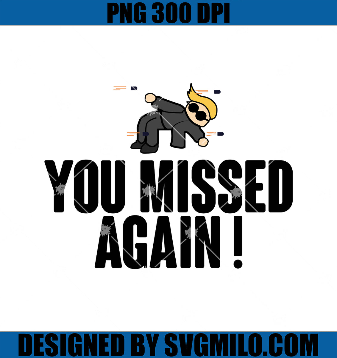 YouMissedAgainPNG_YouMissedAgainFunnyYouMissedPNGcopy_1200x1200.jpg?v ...
