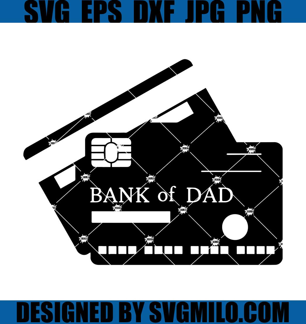 Bank-Of-Dad-Svg_-Dad-Svg_-Love-Dad-Svg_1200x1200.jpg?v=1640328136