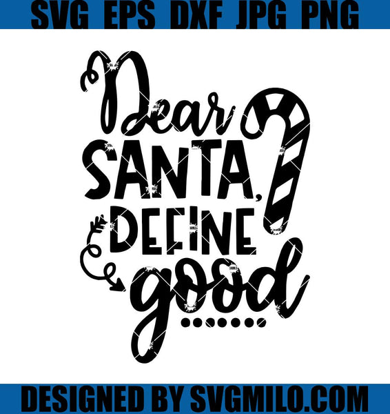 Dear Santa Define Good