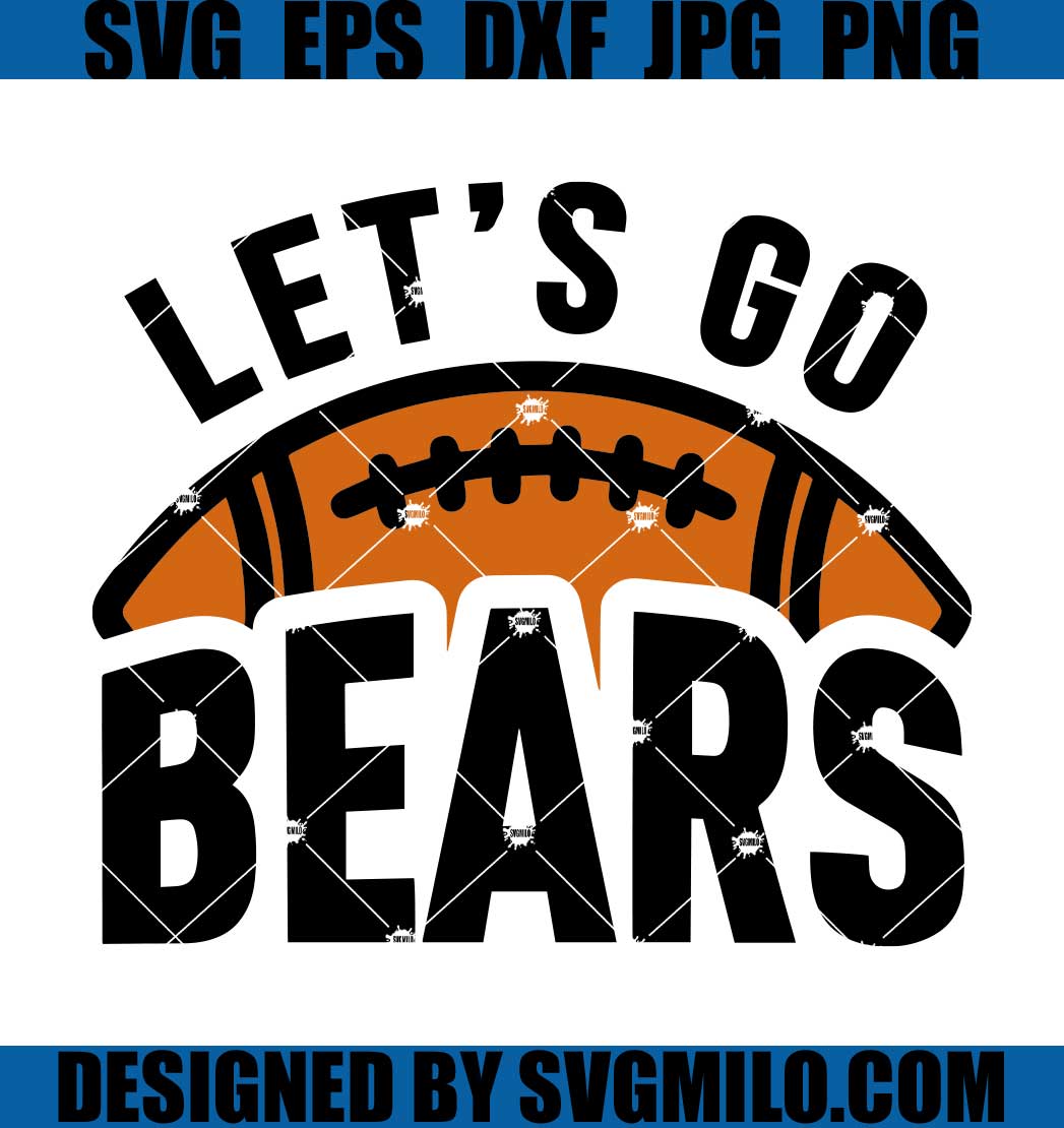 Lets-Go-Bears-SVG_-Chicago-Bears-SVG_-Sport-SVG_1200x1200.jpg?v=1665635390