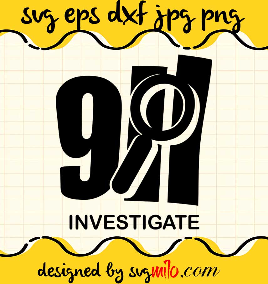 svgmilo-9-11-investiggate-file-svg-cricut-cut-file-silhouette-cutting ...