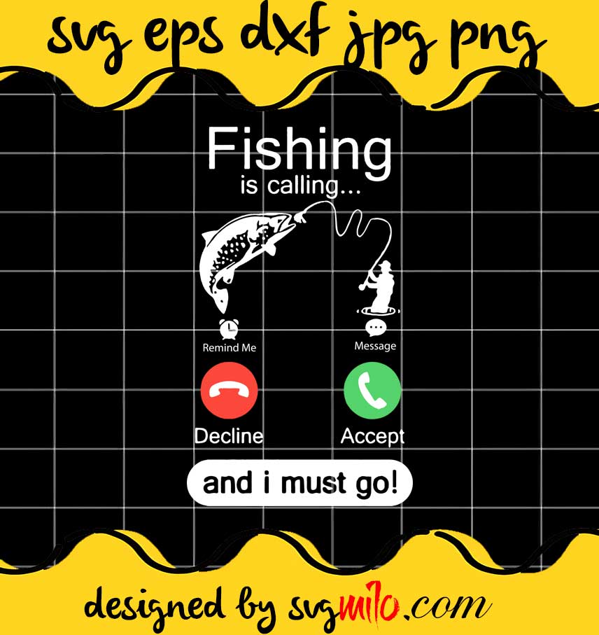 svgmilo-fishing-is-calling-cut-file-for-cricut-silhouette-machine-make ...