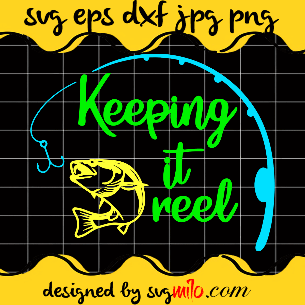 svgmilo-keeping-it-reel-svg-fishing-svg-girl-fishing-svg-fishing-pole ...