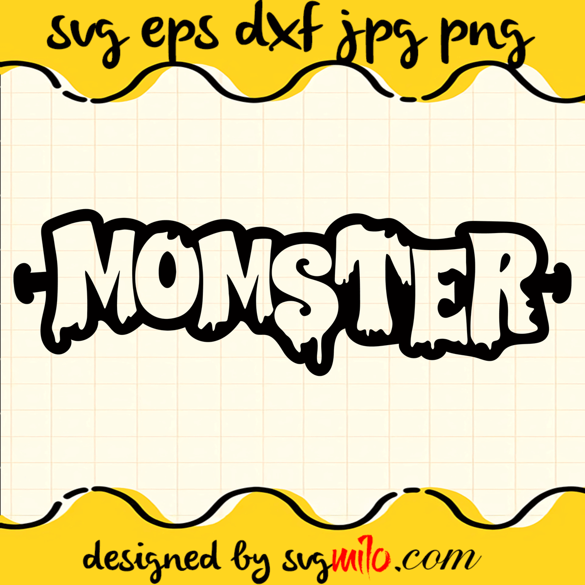 svgmilo-momster-svg-eps-png-dxf-premium-quality-32638700322979 ...