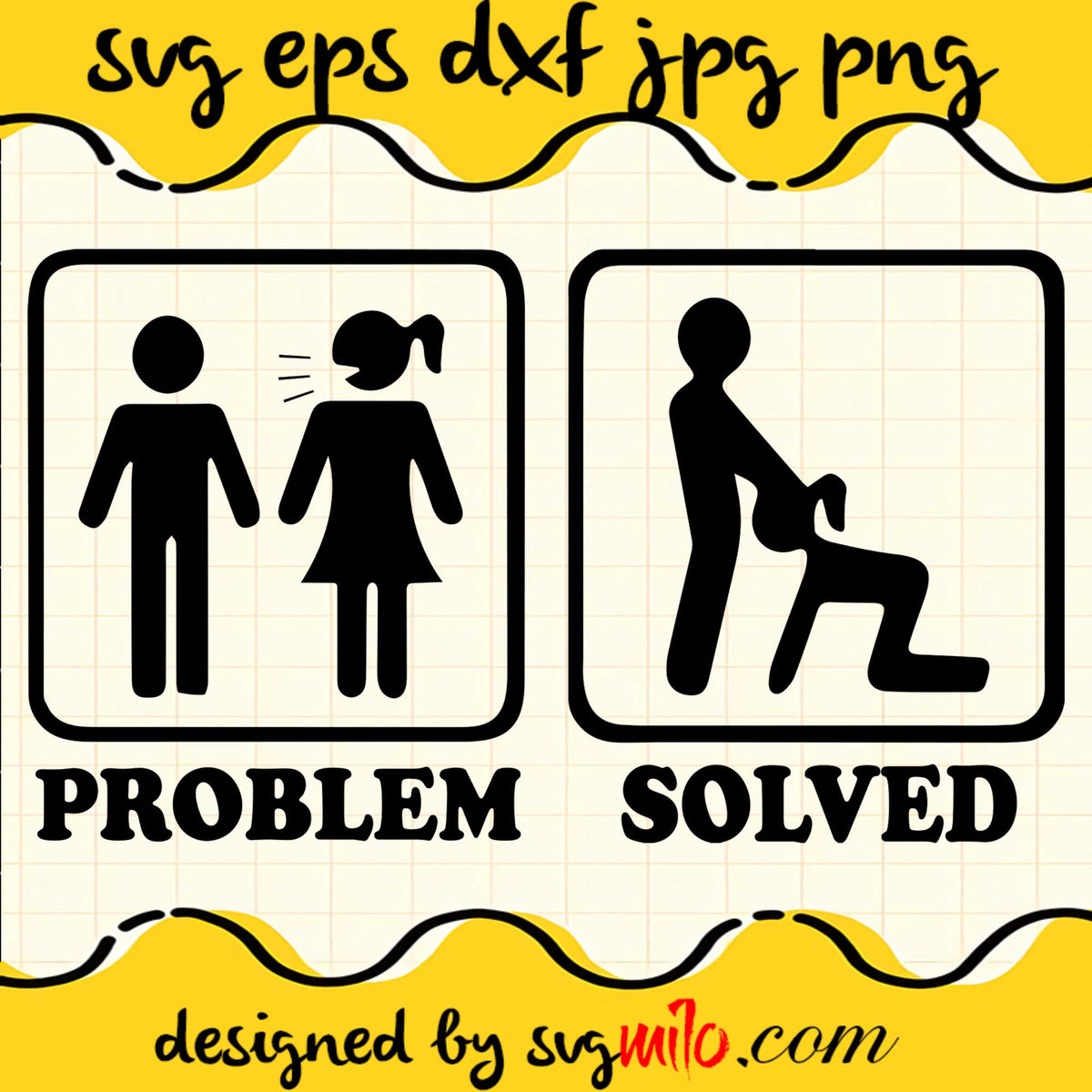 svgmilo-problem-solved-svg-png-dxf-eps-cut-files-for-cricut-silhouette ...