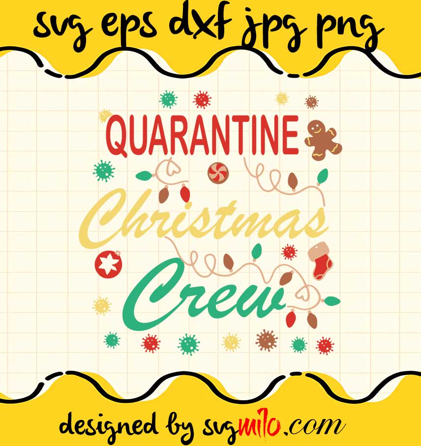 svgmilo-quarantine-christmas-crew-2021-file-svg-cricut-cut-file ...